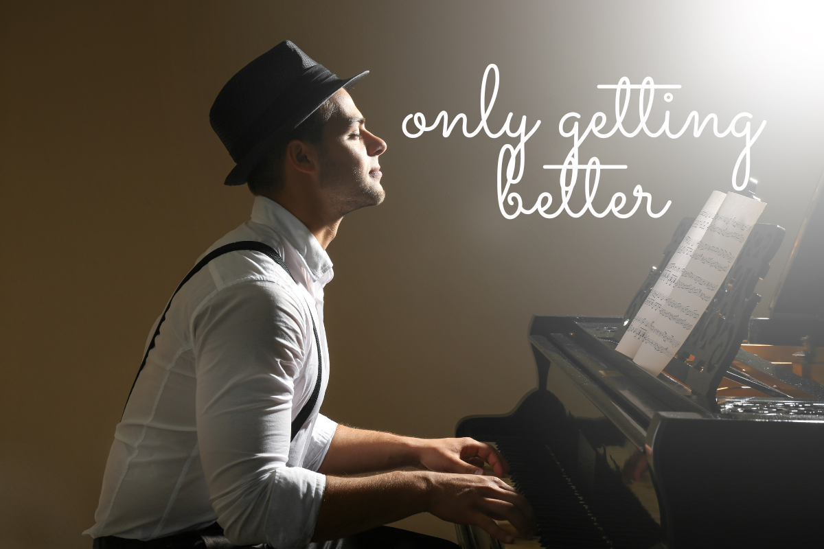 The Best Piano Bar Songs of All Time - Only Getting Better at Piano